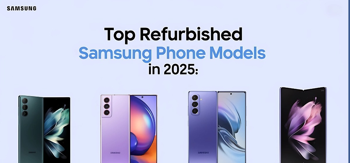 Best Refurbished Samsung Phone 2025: A Comprehensive Guide to the Top ...